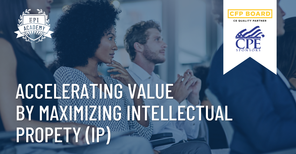 Program Overview: Accelerating Value by Maximizing Intellectual Property (IP)